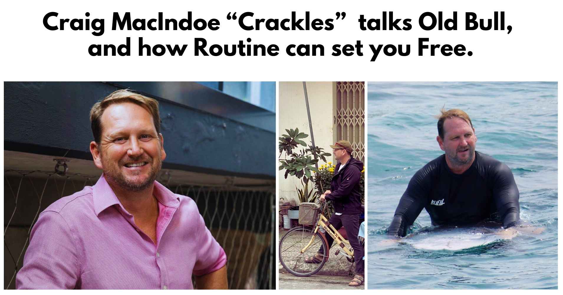 Craig Macindoe: An Old Bull with 3 Rules. – Old Bull Health